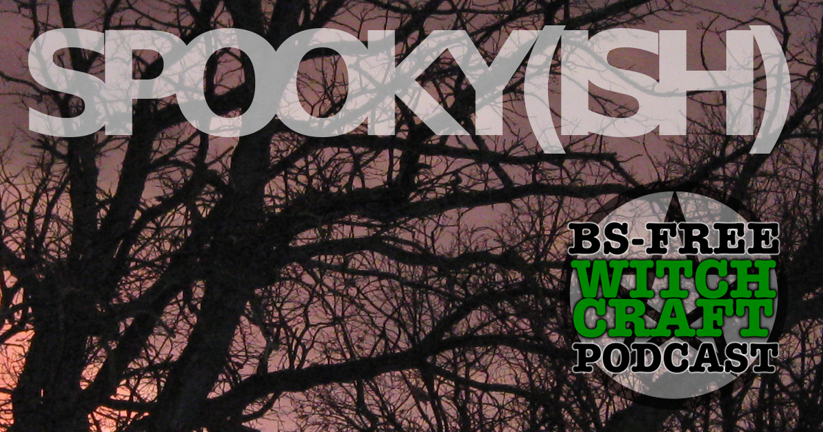 76. A Spooky-ish Episode (with Lozzie Stardust) – BS-Free Witchcraft